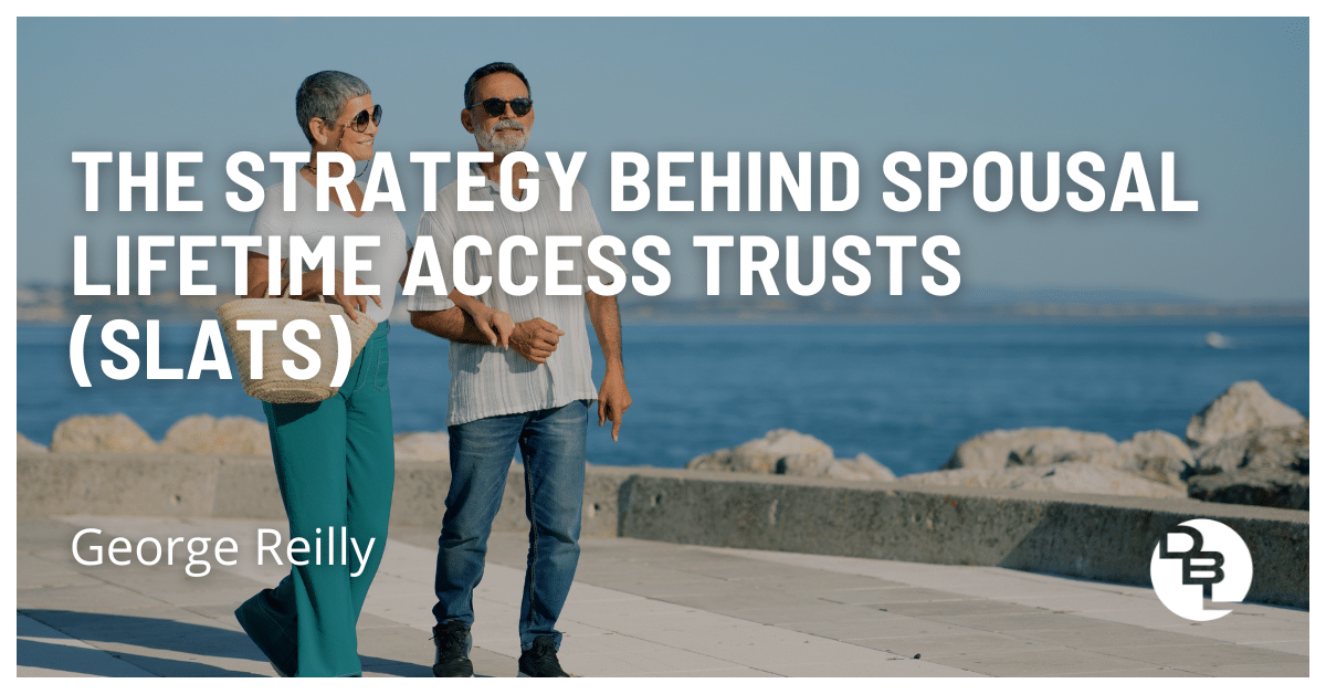 What is a Spousal Lifetime Access Trust? SLAT Estate Planning Guide